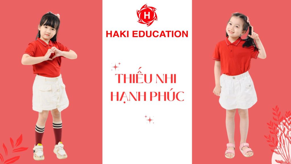 Câu chuyện về thương hiệu HAKI EDUCATION – HAKI EDUCATION